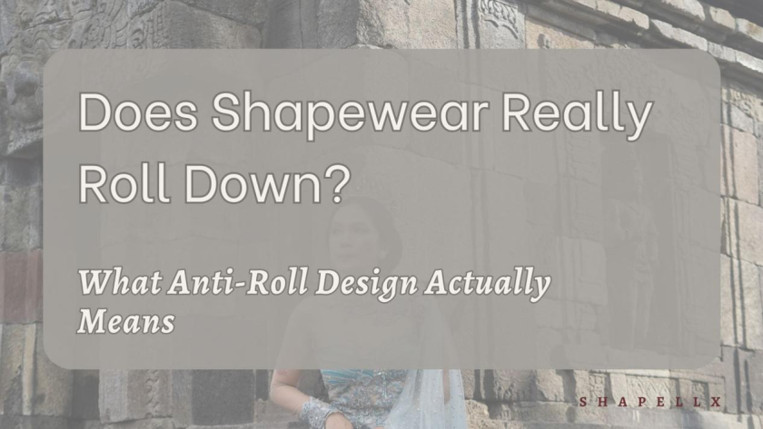 Does Shapewear Really Roll Down? What Anti-Roll Design Actually Means ...